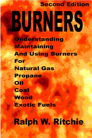 Understanding, Maintaining, Using BURNERS For Natural Gas, Propane, Oil ...
