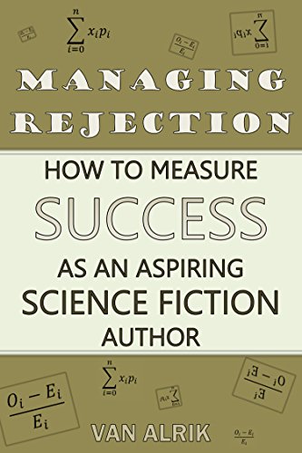 Managing Rejection: How to Measure Success as an Aspiring Science ...