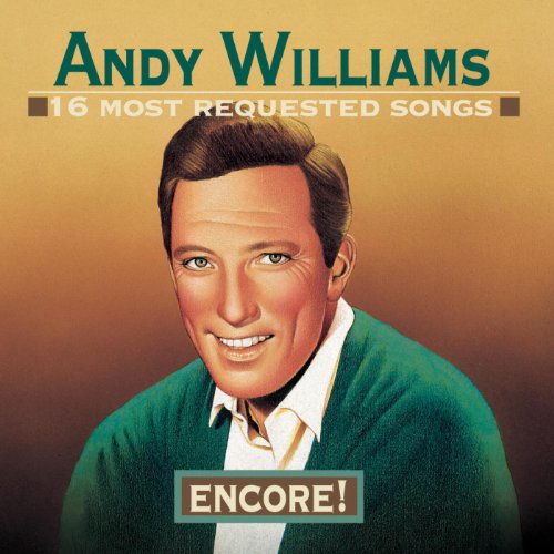 Play 16 Most Requested Songs: Encore! by Andy Williams on Amazon Music