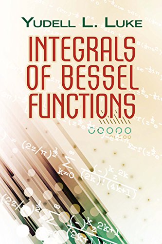 Integrals of Bessel Functions (Dover Books on Mathematics) Reprint ...