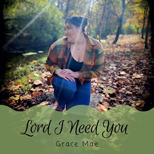 Écouter Lord I Need You par Grace Mae sur Amazon Music Unlimited, ${countryName}