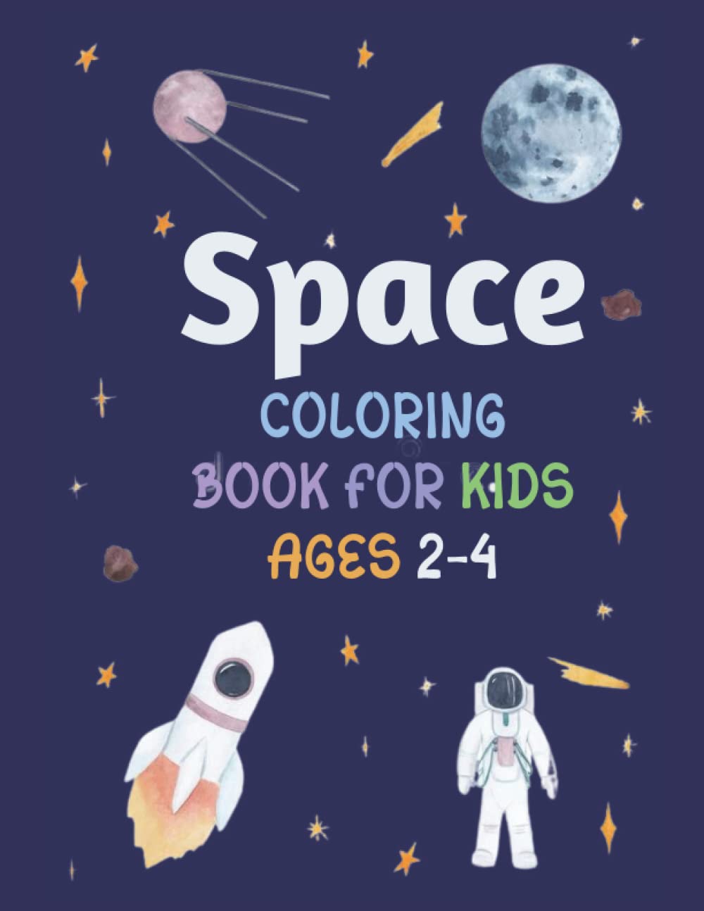 Buy space coloring book for kids ages 2-4: 100 pages Fantastic Outer ...