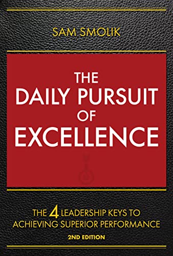 Amazon.com: The Daily Pursuit of Excellence: The 4 Keys to Achieving ...