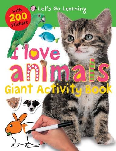 Let's Go Learning - I Love Animals (Let's Go Green Giant Activity Books ...