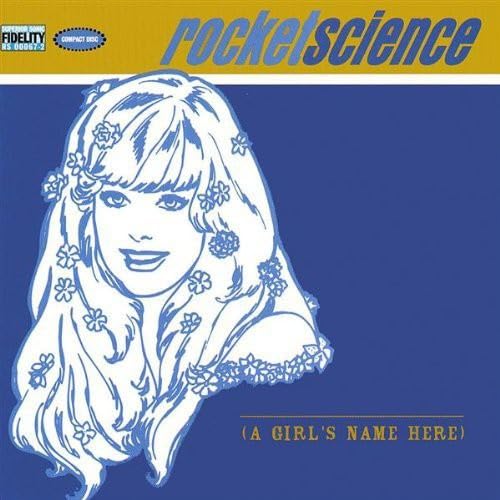 Rocketscience, Rocketscience, Scott Riebling - Girls Name Here - Amazon ...