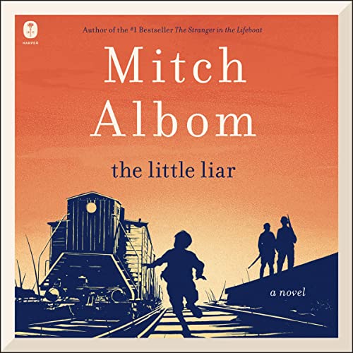 The Little Liar: A Novel (Audible Audio Edition): Mitch Albom ...