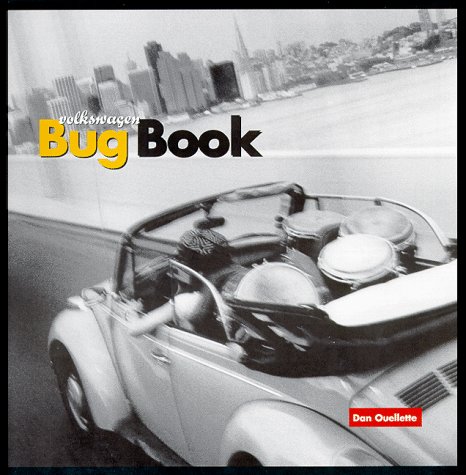 Volkswagen Bug Book: Ouellette, Dan, Quellette: 9781883318000: Amazon.com: Books
