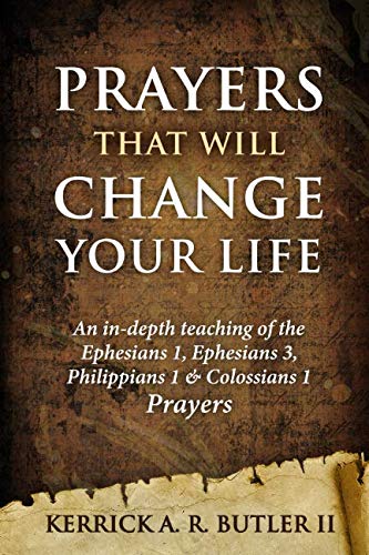Prayers That Will Change Your Life: Butler II, Kerrick Aubrey Robert ...