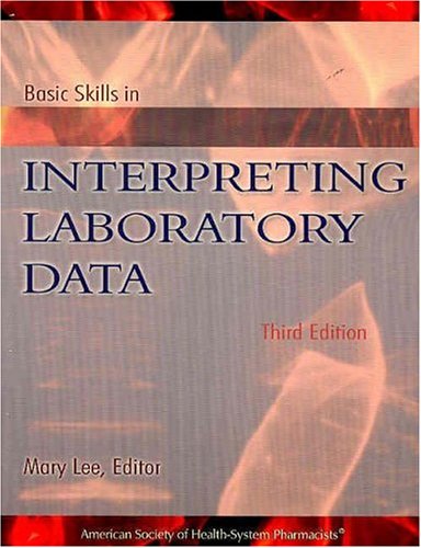 Basic Skills in Interpreting Laboratory Data: Lee: 9781585280599: Internal Medicine: Amazon Canada
