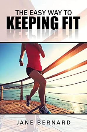 Buy The Easy Way to Keeping Fit Book Online at Low Prices in India ...