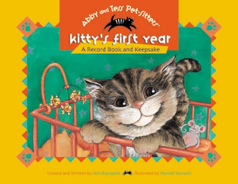 Kitty's First Year: A Record Book and Keepsake (Abby and Tess Pet ...