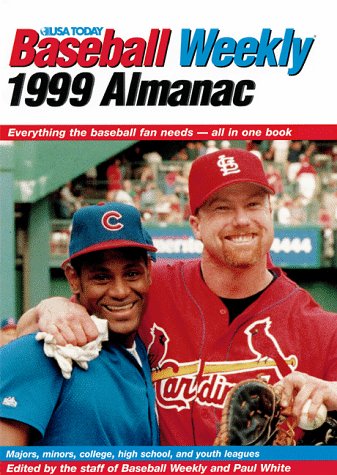 USA Today Baseball Weekly 1999 Almanac: Everything the Baseball Fan ...