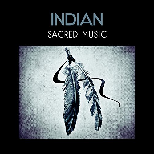 Amazon.com: Indian Sacred Music - Native American Flutes, Deep ...