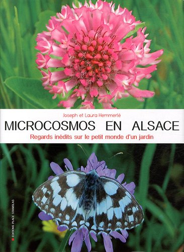 Amazon.com: MICROCOSMOS EN ALSACE Regards inédits sur le petit monde d ...