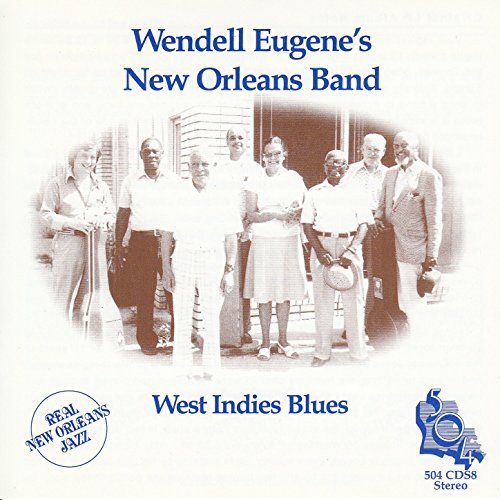 Amazon.com: West Indies Blues : Wendell Eugene's New Orleans Band ...