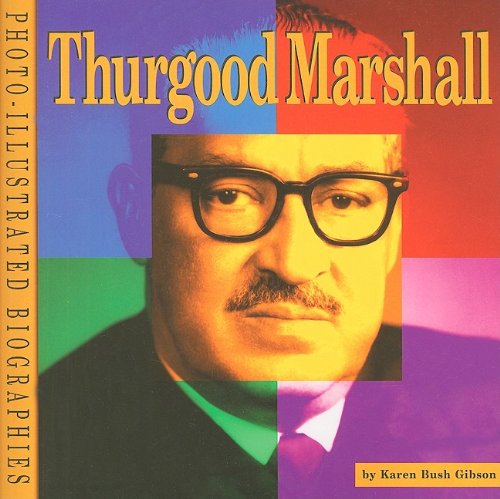 Thurgood Marshall: A Photo-Illustrated Biography (Photo-Illustrated ...