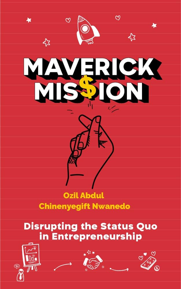 Amazon.com: Maverick Mission: Disrupting the Status Quo in ...