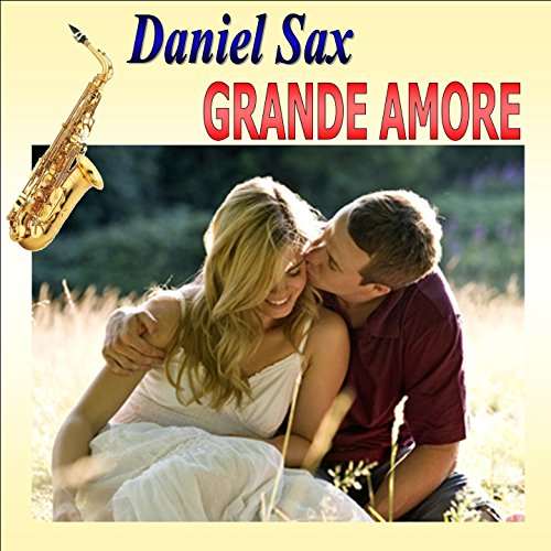 Amazon Music - Daniel SaxのGrande amore (Il Volo Version) - Amazon.co.jp