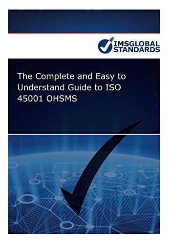 The Complete and Easy to Understand Guide to ISO 45001 OHSMS ...