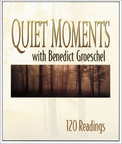 Quiet Moments With Benedict Groeschel: 120 Daily Readings: Groeschel ...
