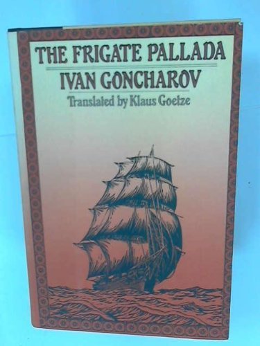 The frigate Pallada by Ivan Aleksandrovich Goncharov (1987-05-03): Ivan ...