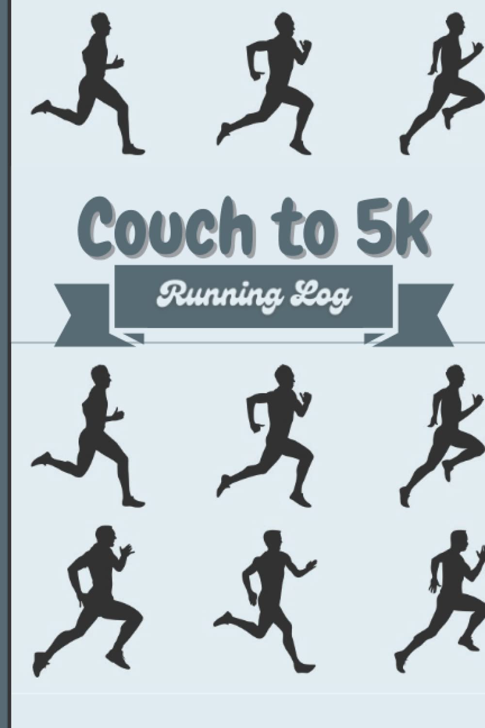 Couch to 5k, Running Logbook for Beginners: W, B N: Amazon.com: Books