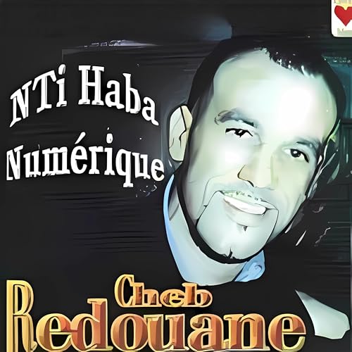 Écouter Haba Numerique par Cheb Redouane sur Amazon Music Unlimited