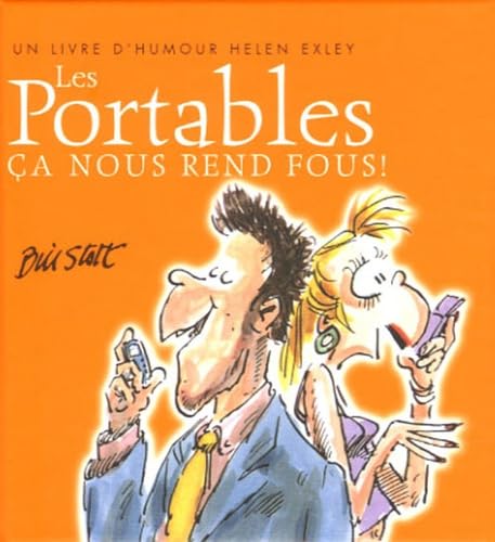 portables - ca nous rend fous !: Exley helen, Bill: 9782873883805 ...