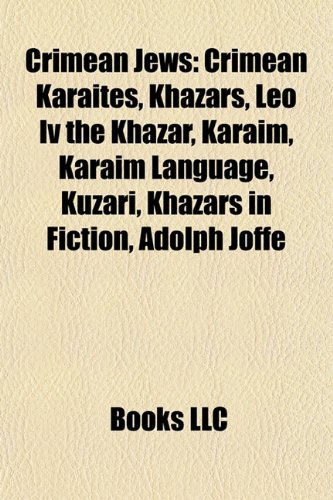 Amazon.co.jp: Crimean Jews: Crimean Karaites, Khazars, Leo IV the ...