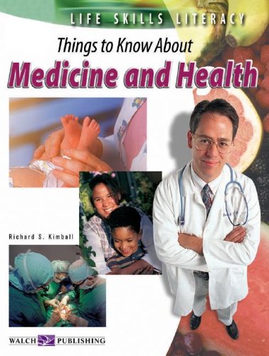 Life Skills Literacy: Things To Know About Medicine And Health:grades 7 ...