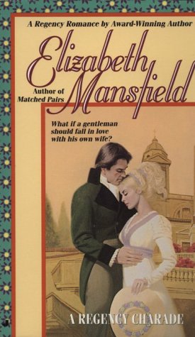 A Regency Charade: Mansfield, Elizabeth: 9780515089165: Amazon.com: Books