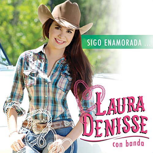 Amazon.com: Sigo Enamorada (Con Banda) : Laura Denisse: Digital Music