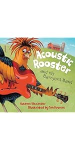 Amazon.com: Acoustic Rooster and Friends: 9781534113794: Alexander ...