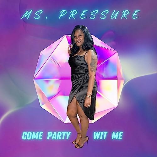 Play Come Party Wit Me by Ms.Pressure feat. Wendell G on Amazon Music