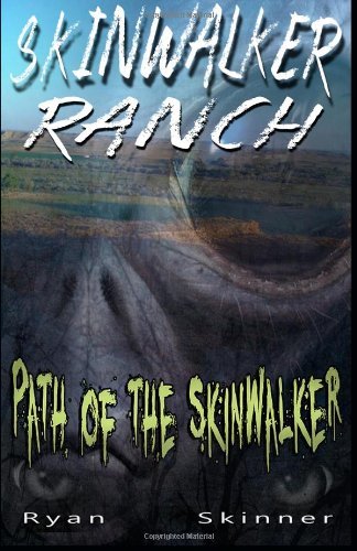By Ryan T Skinner Skinwalker Ranch: Path of the Skinwalker (1st First Edition) [Paperback ...