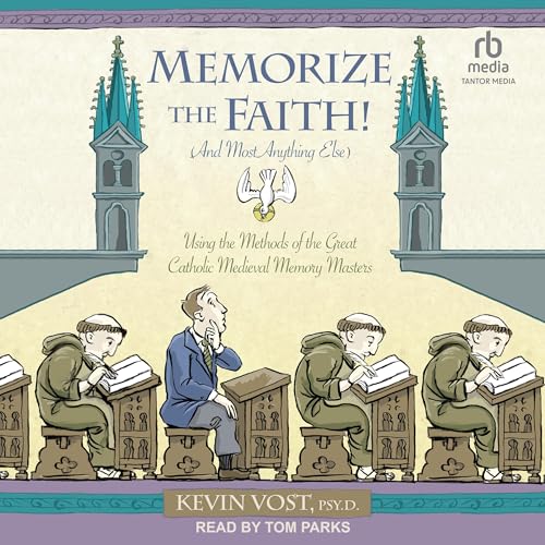 Amazon.com: Memorize the Faith! (and Most Anything Else): Using the ...