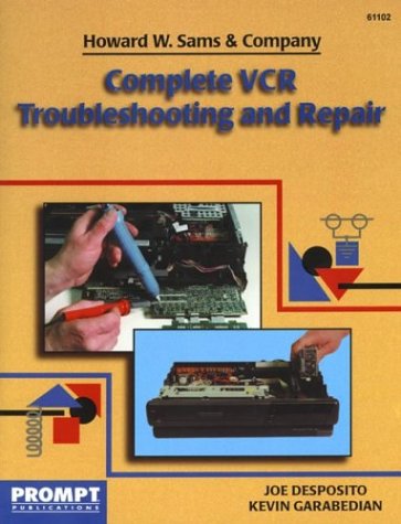 Complete VCR Troubleshooting & Repair Guide: Desposito, Joseph ...