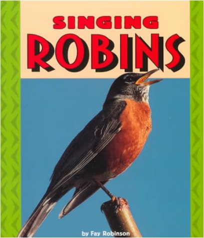Amazon.com: Singing Robins (Pull Ahead Books): 9780822536437: Robinson ...
