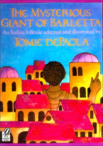 The Mysterious Giant of Barletta : An Italian Folktale: 9780833517937 ...