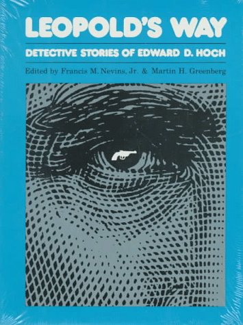 Leopold's Way: Detective Stories of Edward D. Hoch : Hoch, Edward D ...