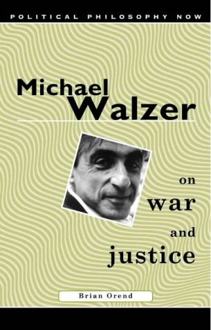 Amazon | Michael Walzer on War and Justice (Political Philosophy Now ...