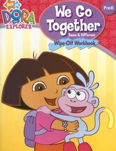 We Go Together! Same & Different: PreK: Wipe-Off Workbook (Dora the ...