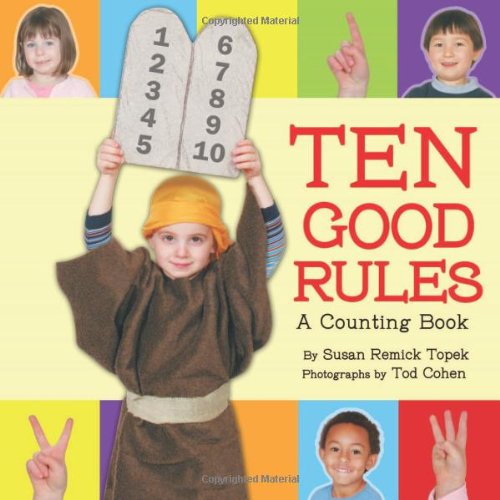 Ten Good Rules: A Counting Book: Topek, Susan Remick, Cohen, Tod ...