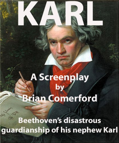 Karl - Beethoven's disastrous guardianship of his nephew. (Screenplays ...
