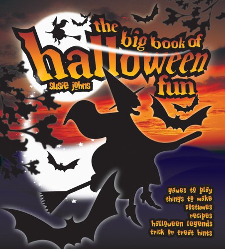 The Big Book of Halloween Fun: Johns, Susie: 9780764132230: Amazon.com ...