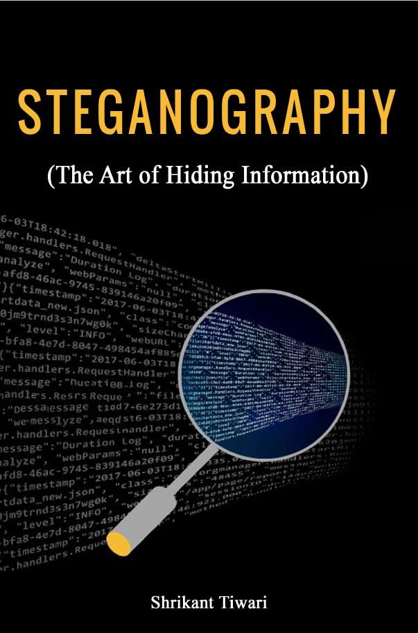 Amazon.in: Buy STEGANOGRAPHY (The Art of Hiding Information) [Paperback ...