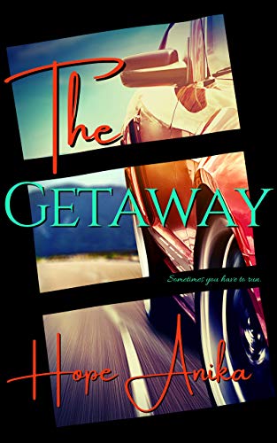 The Getaway (Book One of The Getaway Series): A Dark Romantic Suspense ...