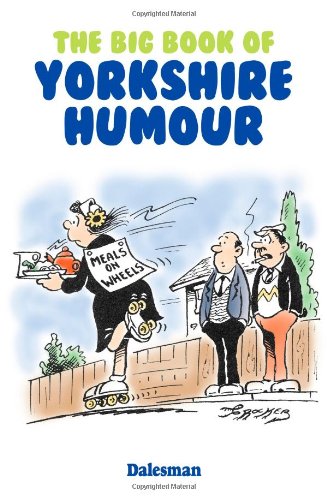 The Big Book of Yorkshire Humour: Dalesman: 9781855682962: Amazon.com ...