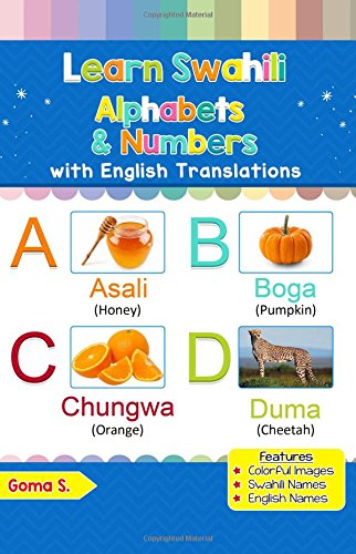 Amazon.com: Learn Swahili Alphabets & Numbers: Colorful Pictures ...