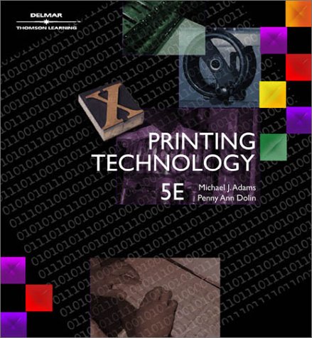 Printing Technology: Adams, J. Michael, Dolin, Penny Ann: 9780766822320 ...